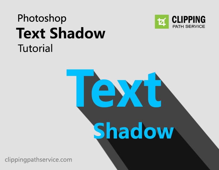 Photoshop Text Shadow Tutorial Clipping Path Service